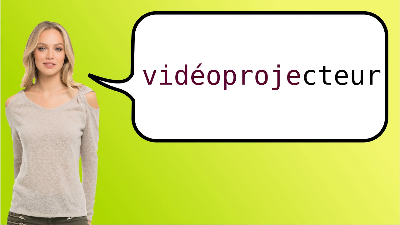 How to say 'video projector' in French? - YouTube