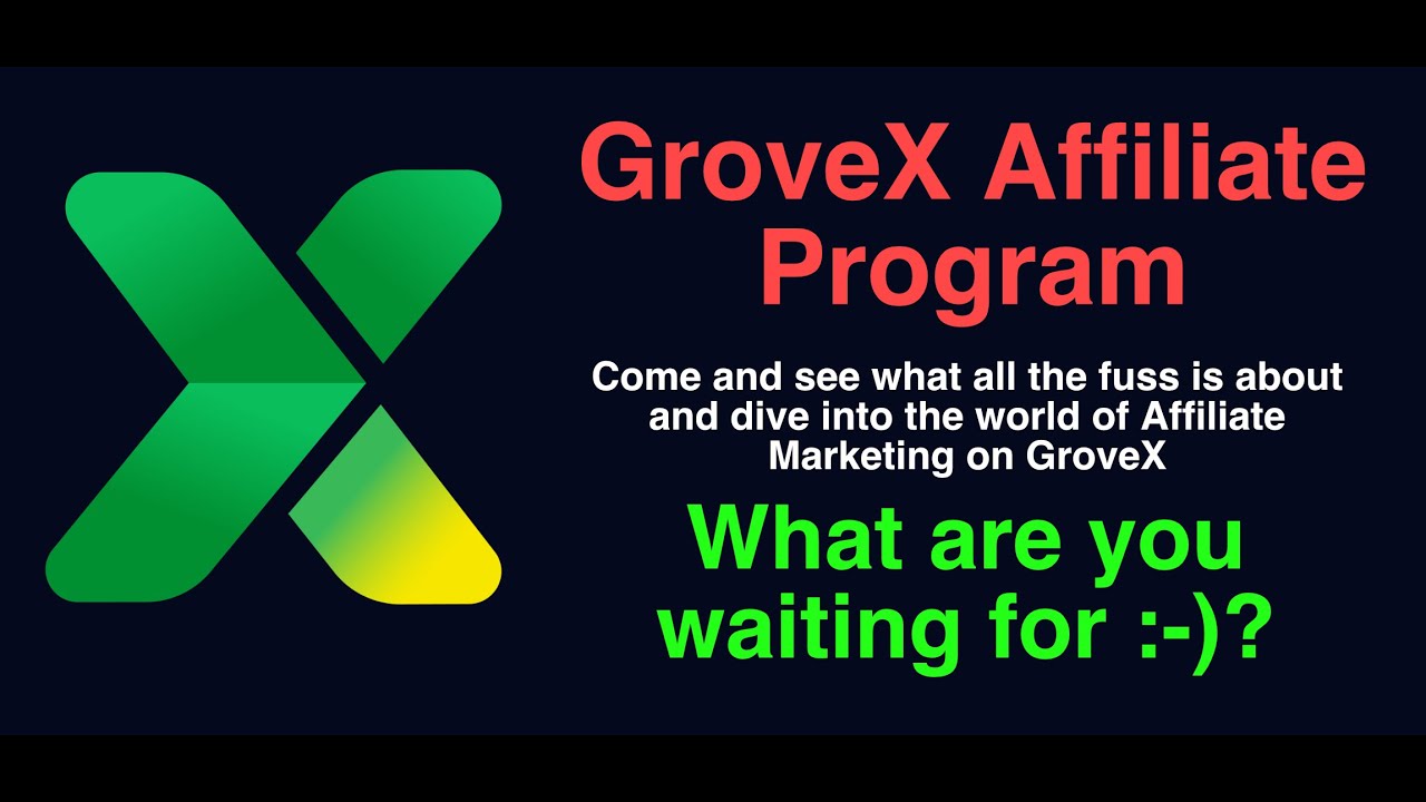 GroveX Affiliate Program - YouTube