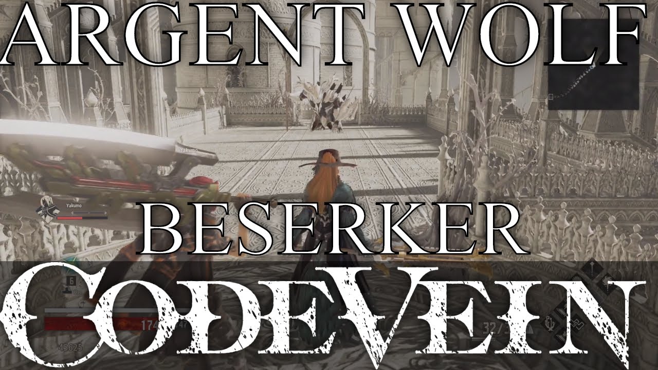 Code Vein Argent Wolf Berserker Guide - YouTube