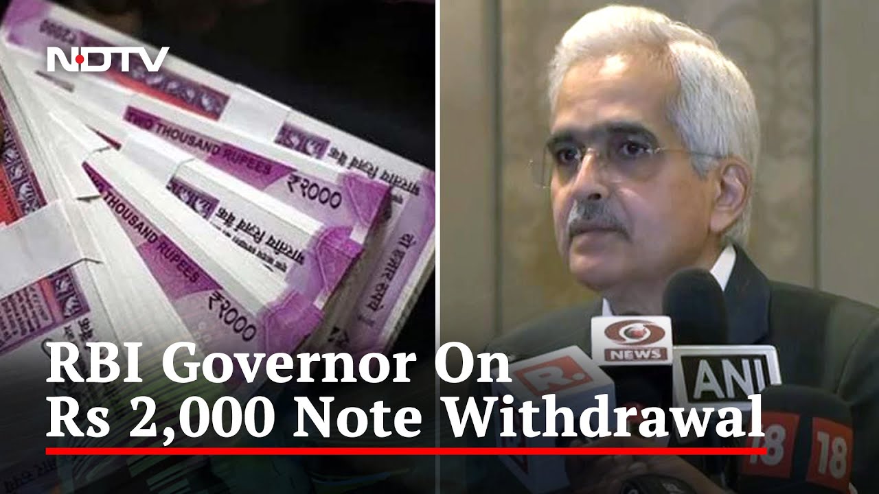 2000 Rupees Note Exchange | "No Reason To Rush To Banks": RBI's ...
