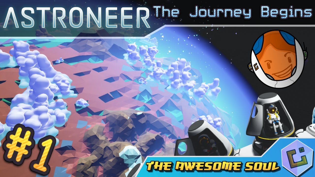 Astroneer - The Journey Begins (EP 1) - YouTube