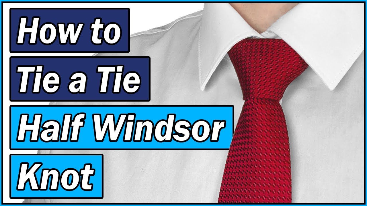 How to Tie a Tie: Half Windsor Knot 👔 - YouTube