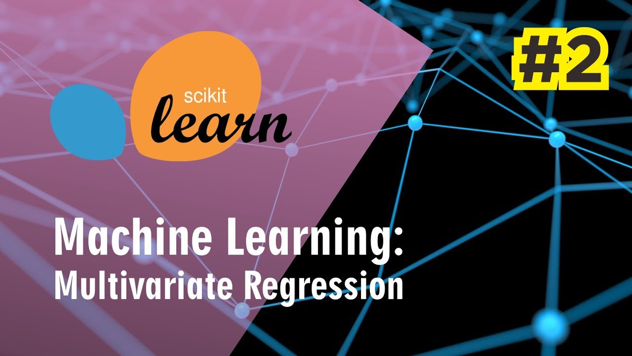 Machine Learning Using Sklearn 2 Multivariate Regression YouTube Machine Learning Using Sklearn 2 Multivariate Regression YouTube