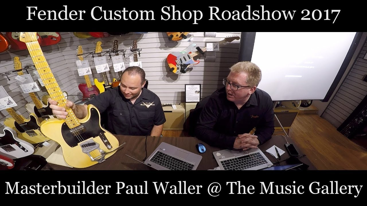 Fender Custom Shop Roadshow 2017 Paul Waller at The Music Gallery - YouTube