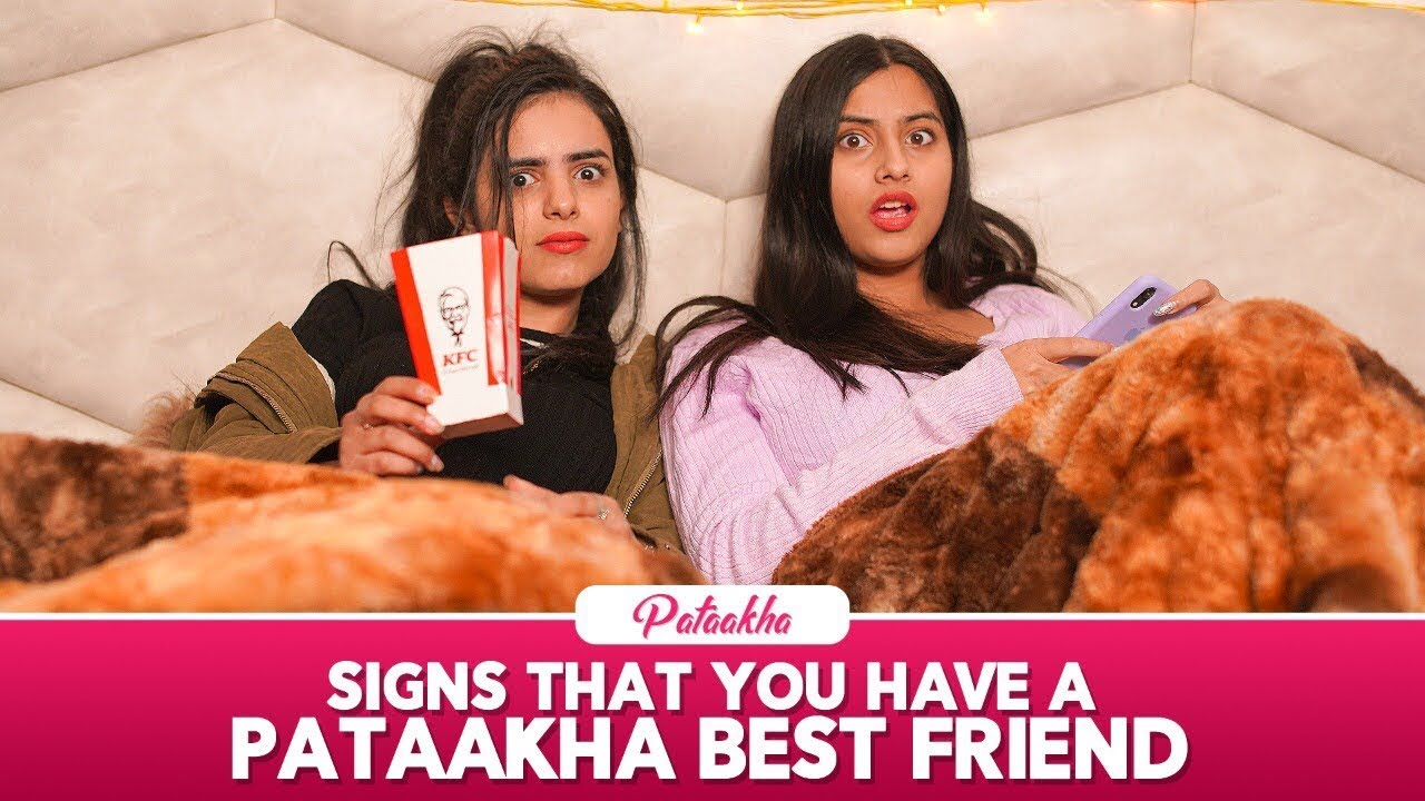 Girl Best Friend Ft Twarita & Rashmeet Kaur | Pataakha | The Indian Web ...