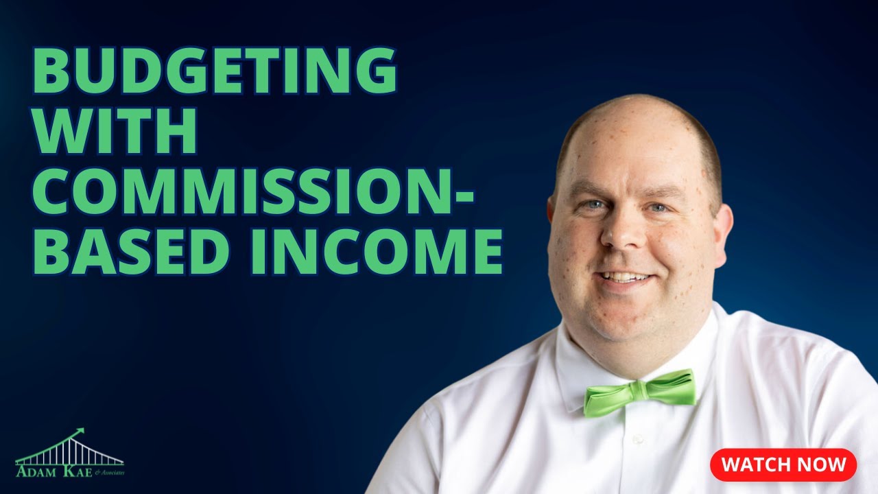 Budgeting with a Commission-Based Income - YouTube