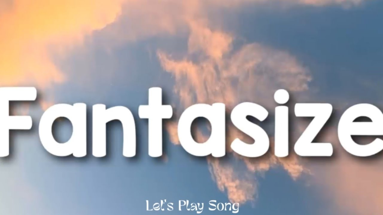 Fantasize | Song by Ariana Grande