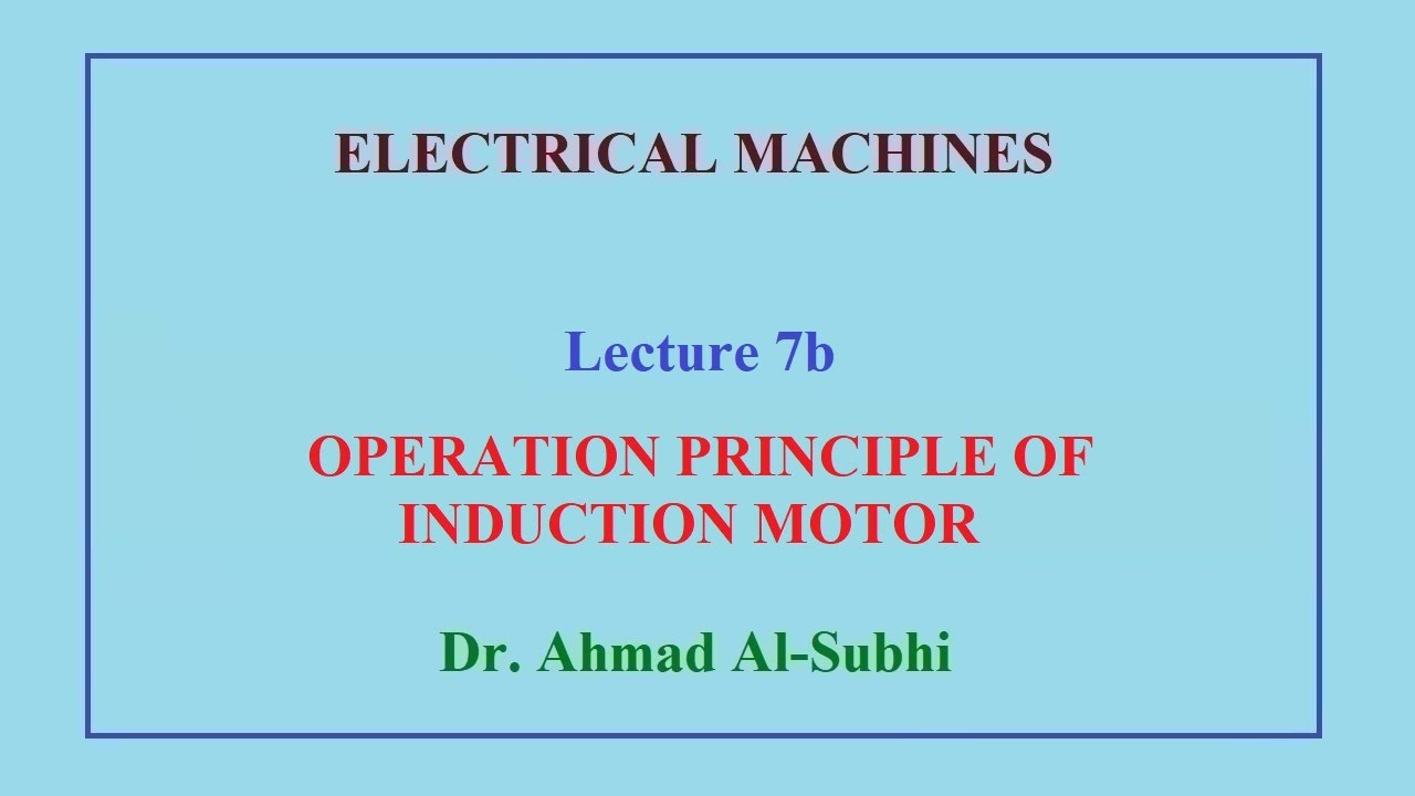 Electrical Machines Course: Lecture 7b - Operation Principle of ...