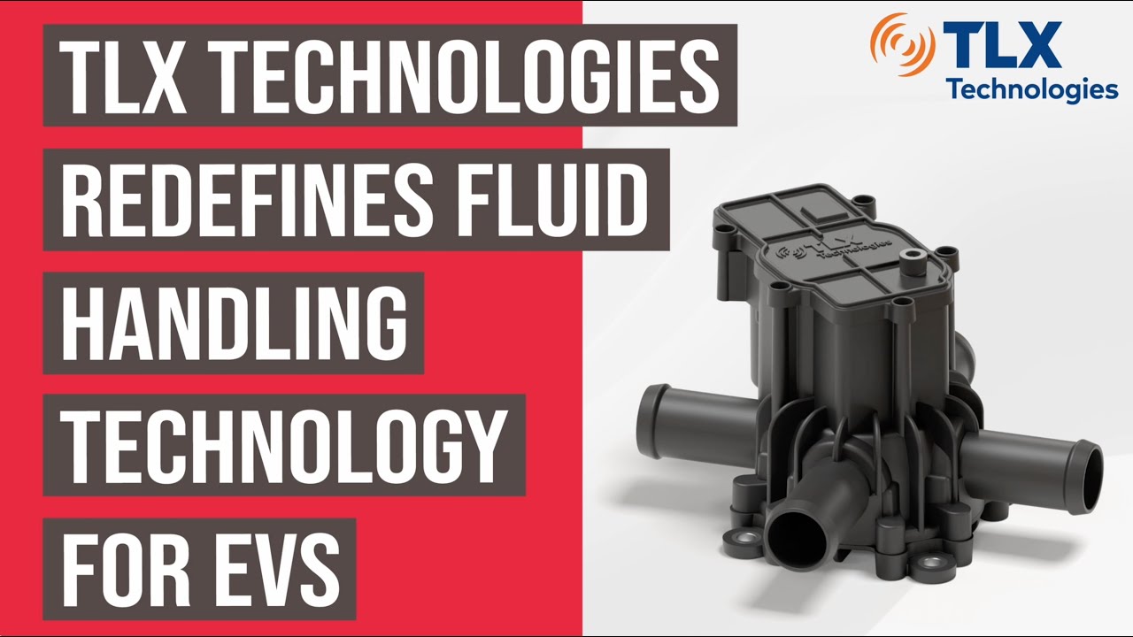 TLX Unveils New Modular Valve Technology For EV Thermal Management ...