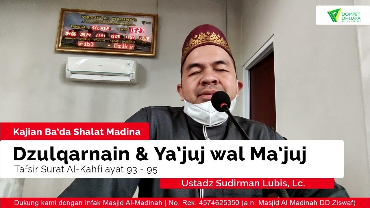 Dzulqarnain, Ya'juj wal ma'juj | Bersama Ustadz Sudirman Lubis, Lc | Tafsir : Al- Kahf ayat 93 ...