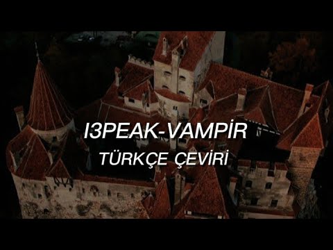IC3PEAK - VAMPİR (FEAT. OLİ){TÜRKÇE ÇEVİRİ} / BTS'İN HARİBOSU