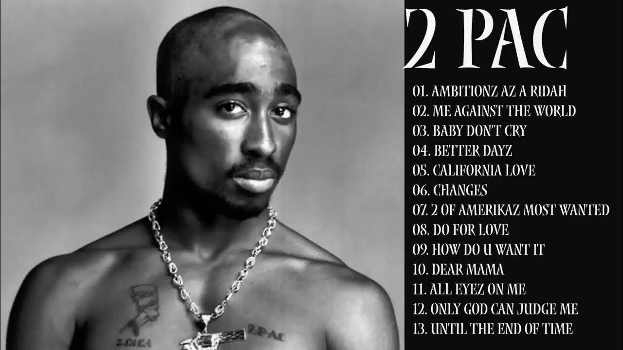 Tupac Shakur Greatest Hits Of All Time - YouTube