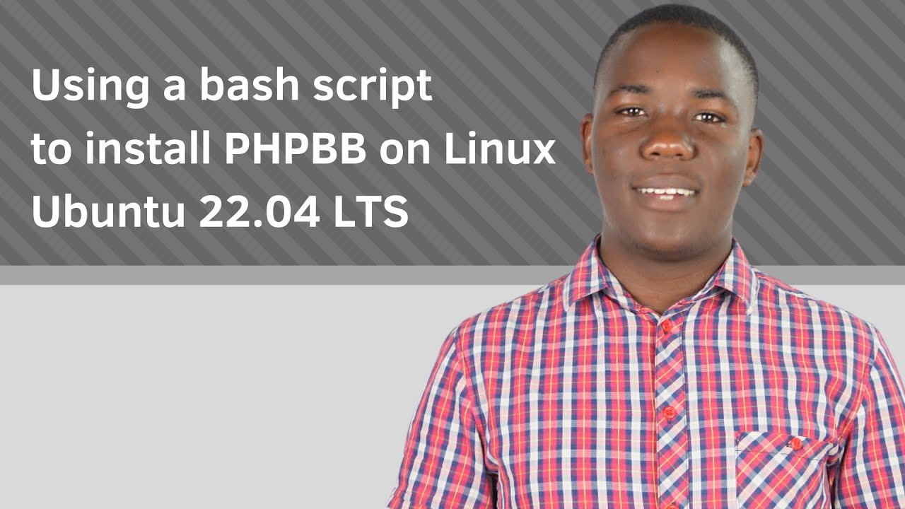 Using A Bash Script To Install Phpbb On Linux Ubuntu 2204 Lts Youtube