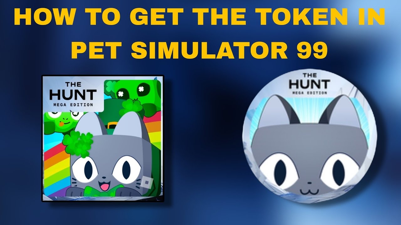 How To Get The Token In Pet Simulator 99 (Roblox The Hunt: Mega Edition ...