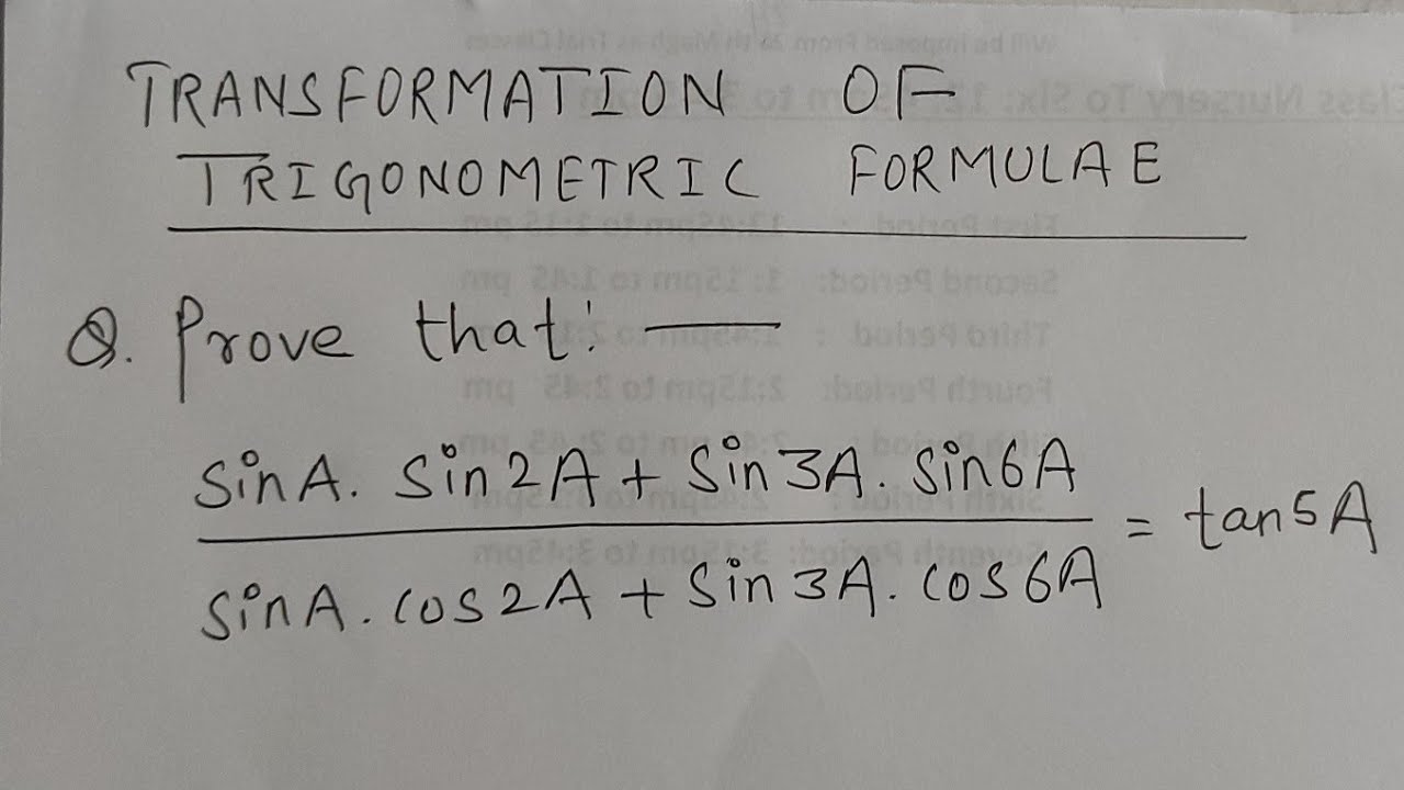 Transformation of trigonometric formulae: Prove that:- (SinA.Sin2A ...
