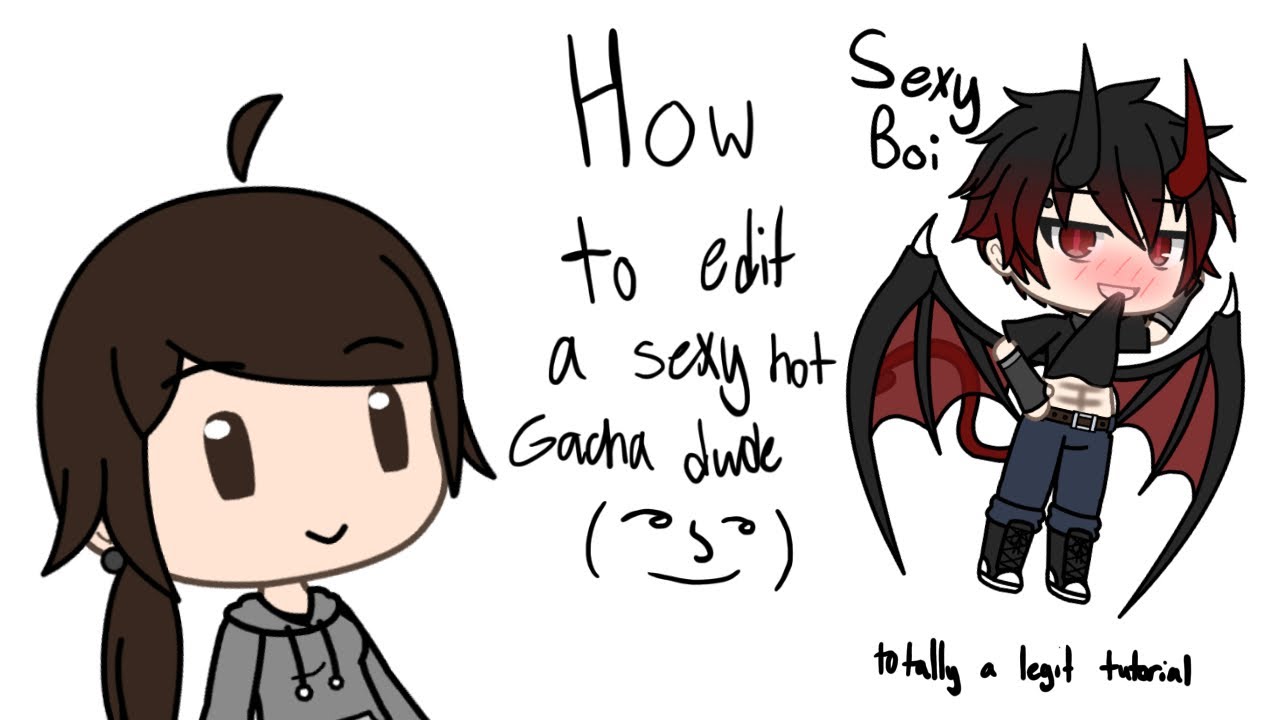 How to edit a sexy hot Gacha dude - YouTube