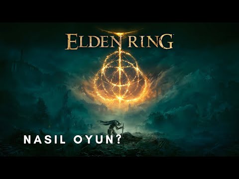 YILIN OYUNU KARŞINIZDA! - Elden Ring Nasıl Oyun?