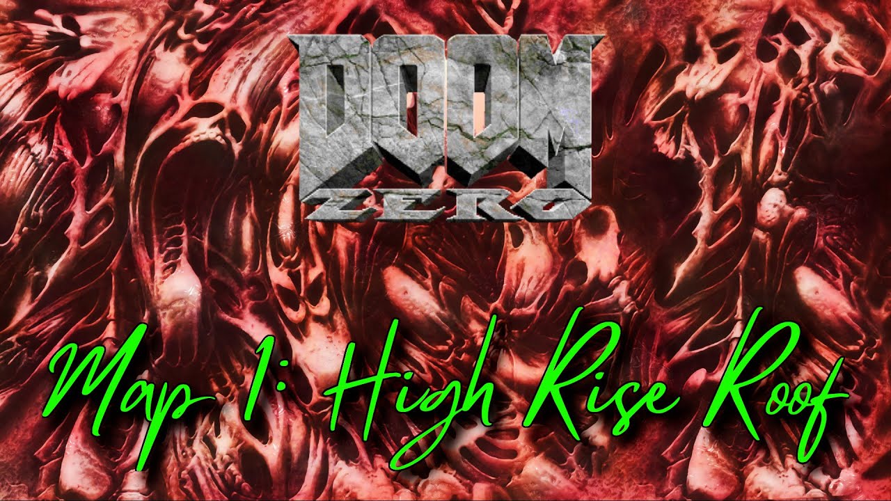 Let's Play | Doom Zero - Map 1: High Rise Roof - YouTube