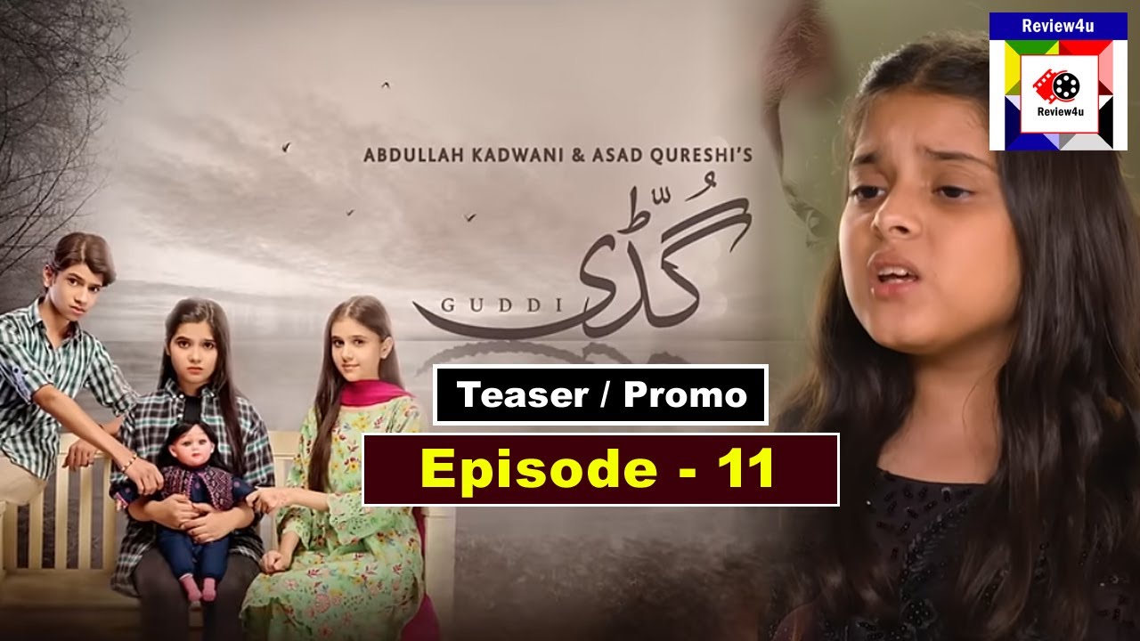 Guddi Episode 11 Teaser | Drama Guddi Ep11 Promo | #guddi | drama guddi ...