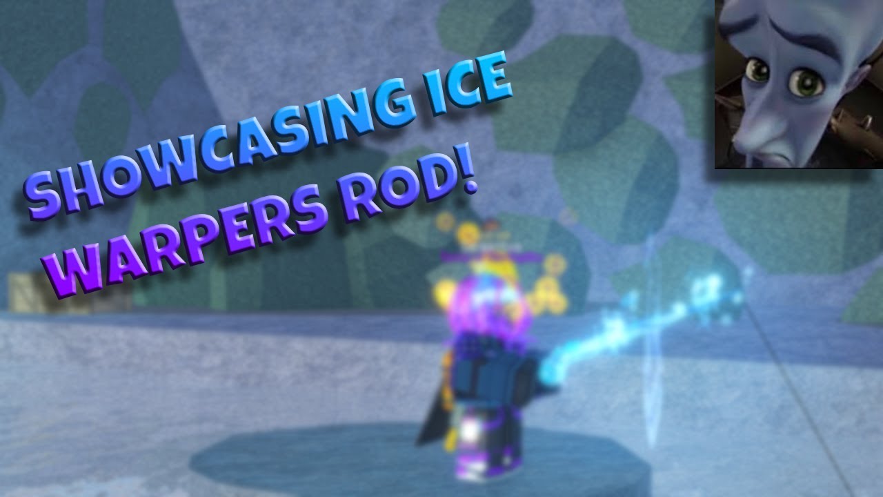 Showcasing Ice Warpers Rod | Fisch - YouTube