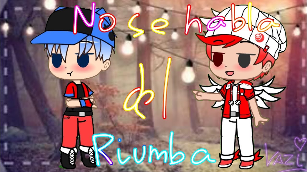 ~ No sé habla del Riumba ~ //💖Meme Riumba 💙// Mi AU - YouTube