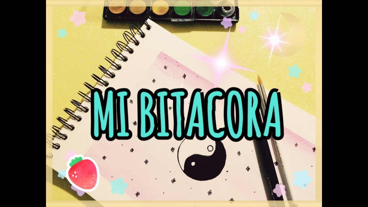 ¡HACIENDO MI BITÁCORA! / ACUARELAS - YouTube