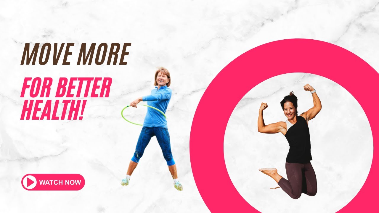 Move More for Better Health! - YouTube