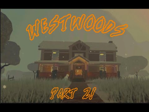 WestWood Part2 (Roblox Horror Game) - YouTube