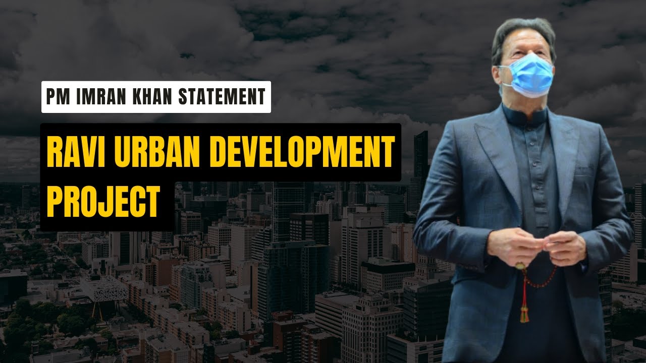 Ravi Urban Development Project | PM Imran Khan Statement On Ravi Urban ...