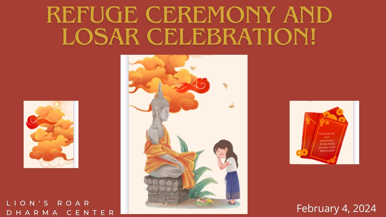 Year of the Dragon! Losar celebration and refuge ceremony at Lion's ...