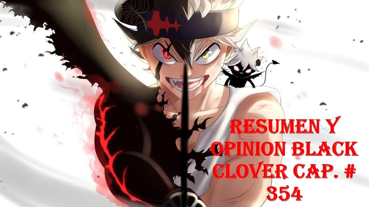 Y ASÍ LLEGA EL DÍA DEL JUICIO FINAL - BLACK CLOVER #354 - YouTube