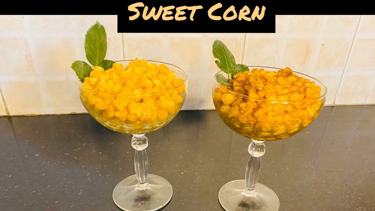 Sweet Corn in 2 Easy Ways || By Food Cusine. - YouTube