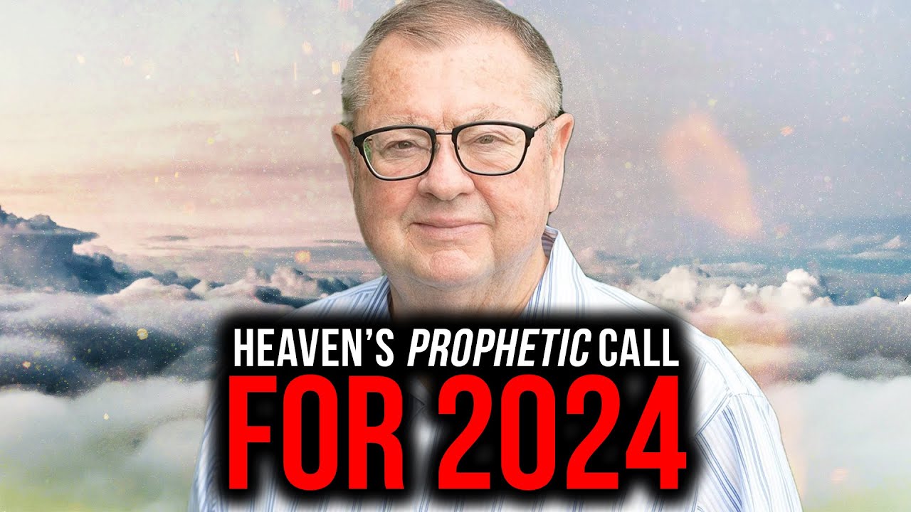 Heaven's Prophetic Call for 2024 | Tim Sheets - YouTube