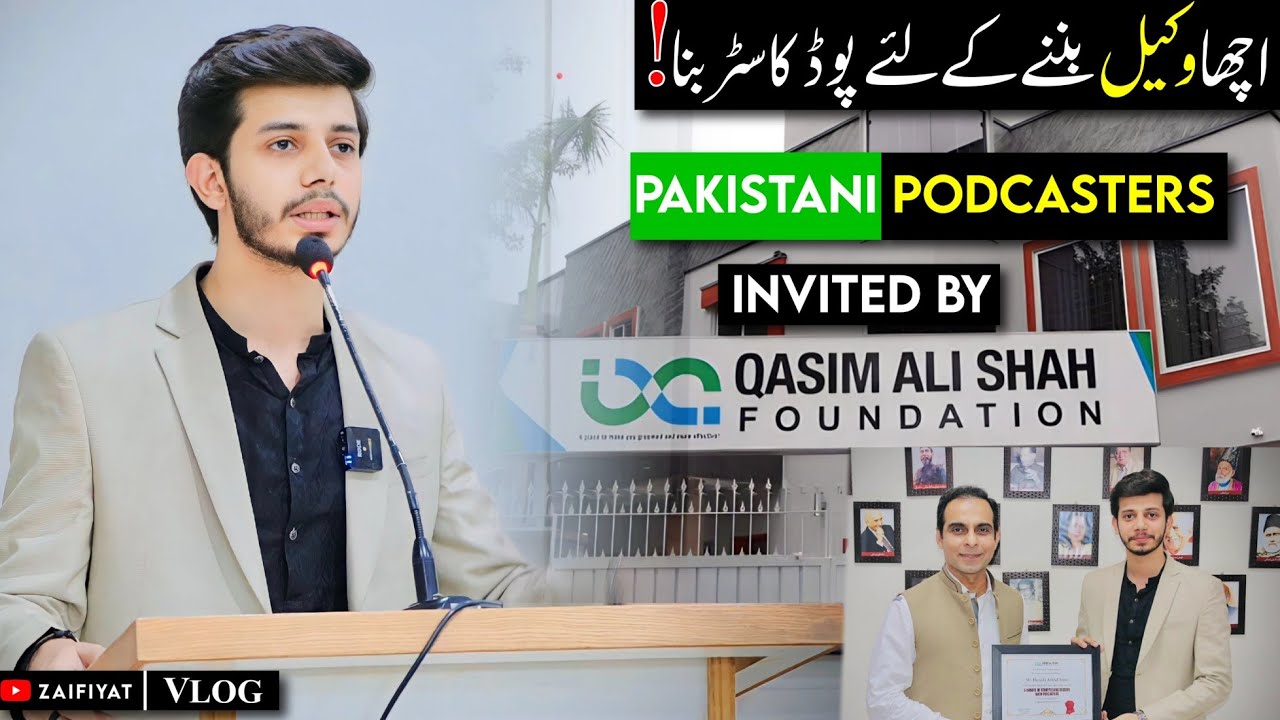Pakistani Podcasters Invited by @QasimAliShahFoundation | Vlog ...
