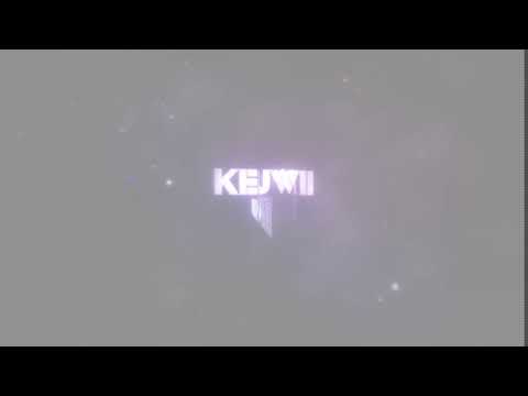 KEJWII best Creator Intro