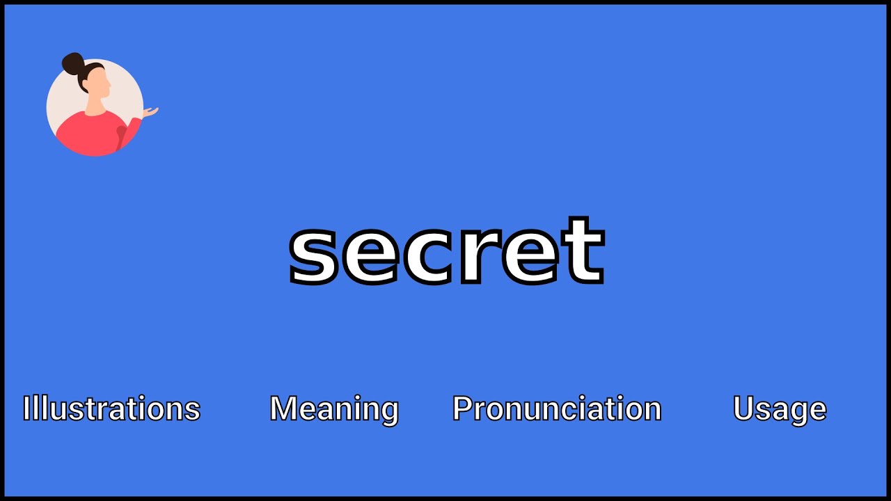 SECRET - Meaning and Pronunciation - YouTube