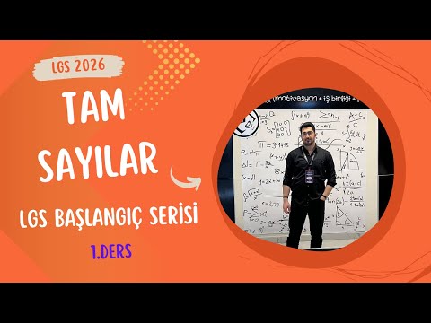 LGS 2026 I LGS BAŞLANGIÇ SERİSİ I 1.Ders I Tam Sayılar-1