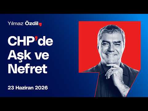 CHP'de Aşk ve Nefret - Yılmaz Özdil