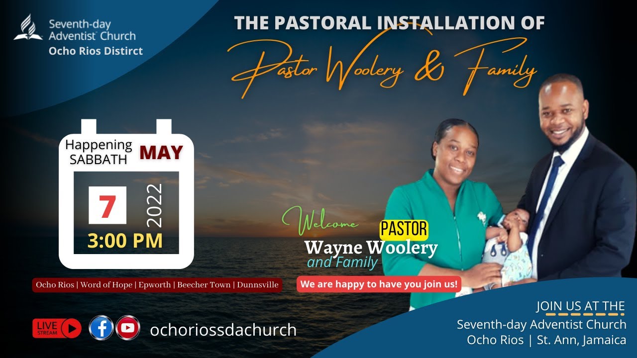 Ocho Rios SDA Online || Service of Installation || Pastor Wayne Woolery ...
