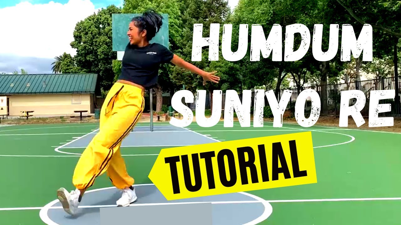O Humdum Suniyo Re Dance Tutorial | Hip Hop Dance | DanceWithAbby ...