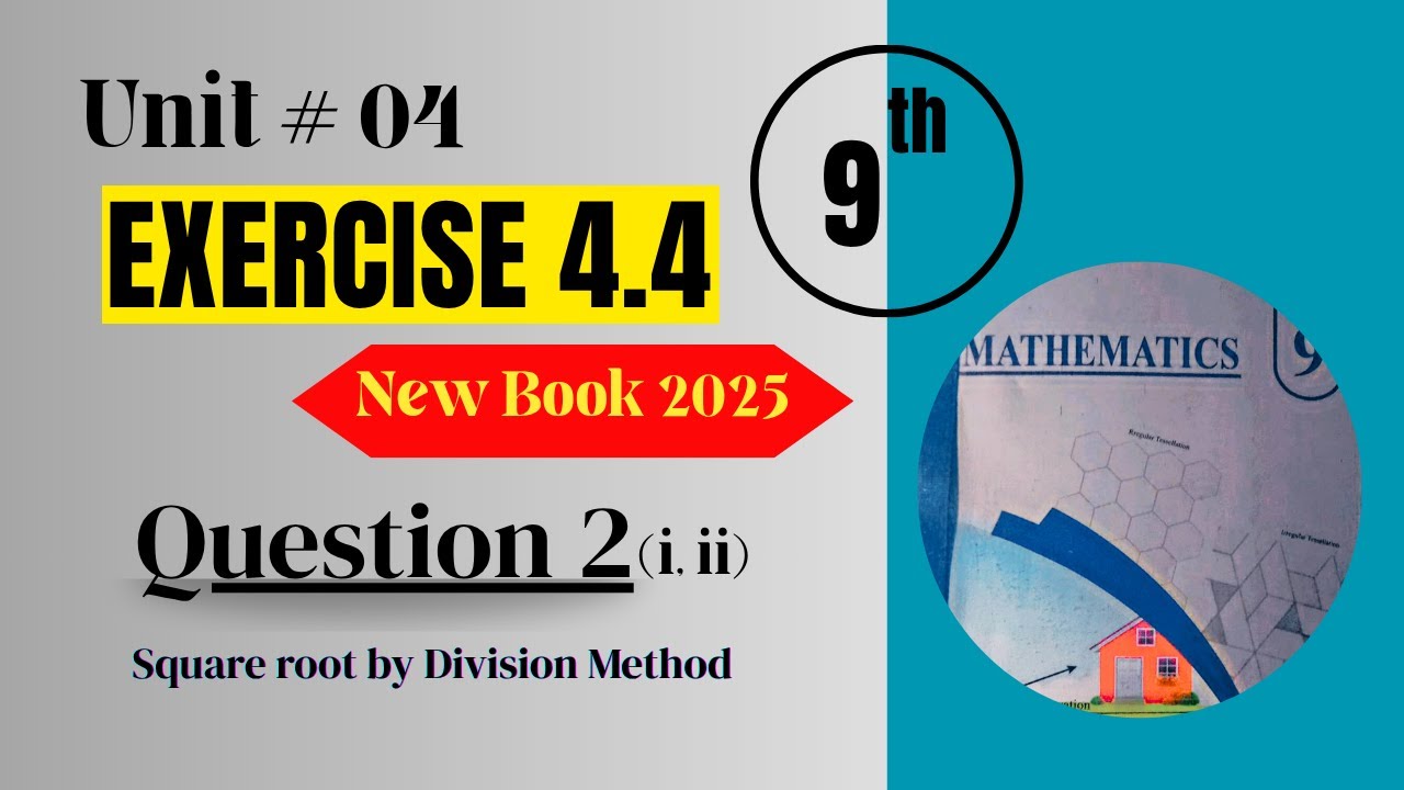 Exercise 4.4 Question 1 Class 9th New Book| Find Square Root By ...