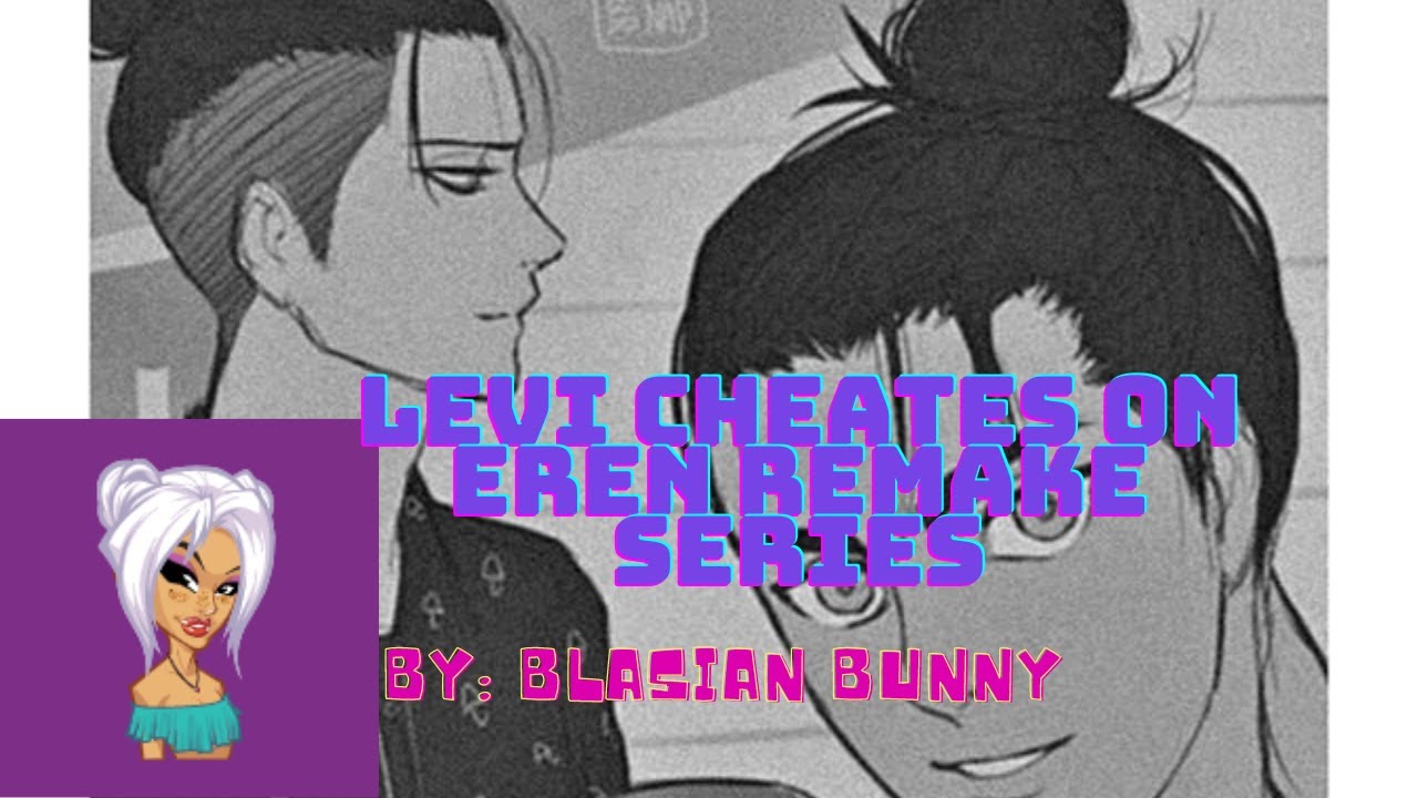 Levi Cheats on Eren (Remake) Series part 5 - YouTube