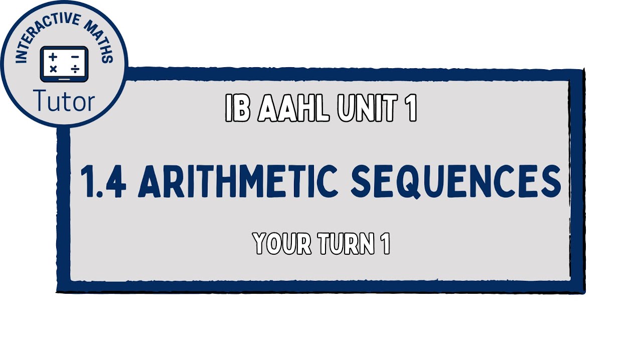 IB Maths AAHL Arithmetic Sequences - Your Turn 1 - YouTube