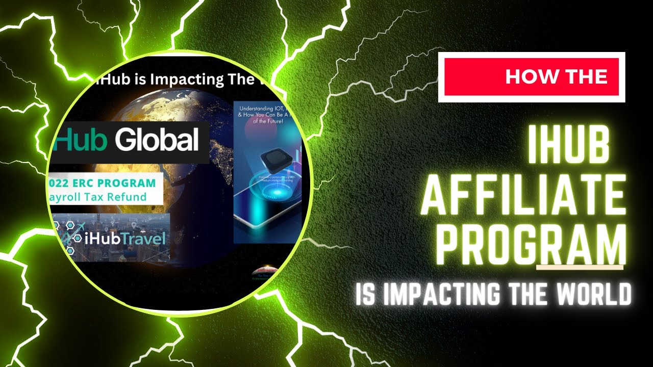 How The iHub Affiliate Program Is Impacting The World - YouTube
