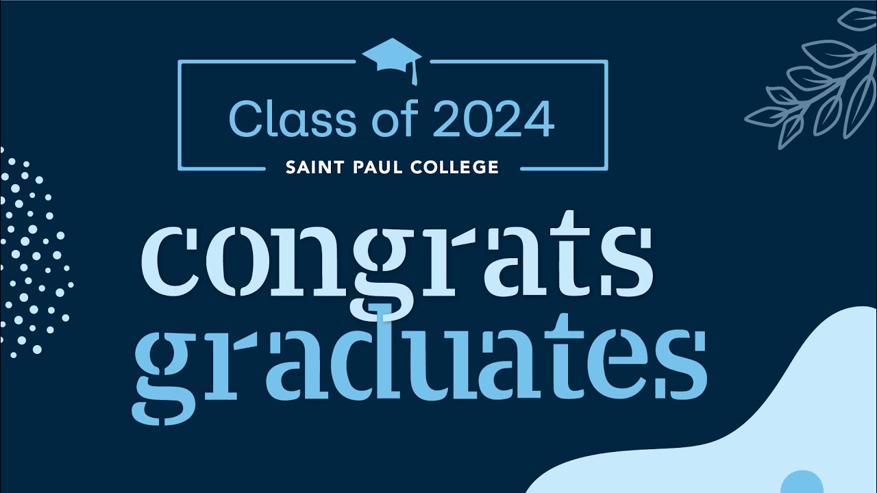 Saint Paul College 2024 Graduation - YouTube