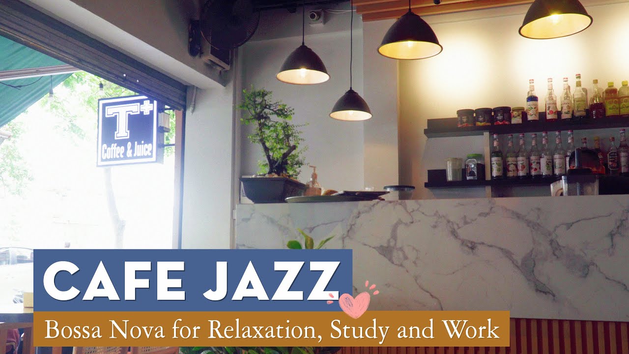 Coffee Shop with Bossa Nova, Jazz Music, Cafe Ambience, a glass of ...