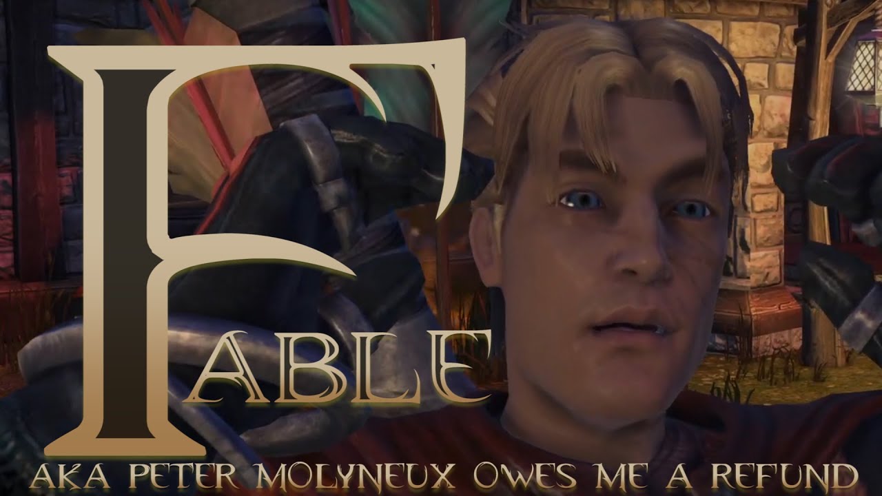 Pro Nostalgia 004 | Fable aka Peter Molyneux Owes Me A Refund - YouTube