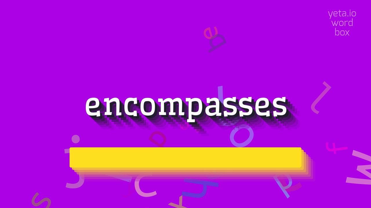 ENCOMPASSES - HOW TO PRONOUNCE ENCOMPASSES? #encompasses - YouTube