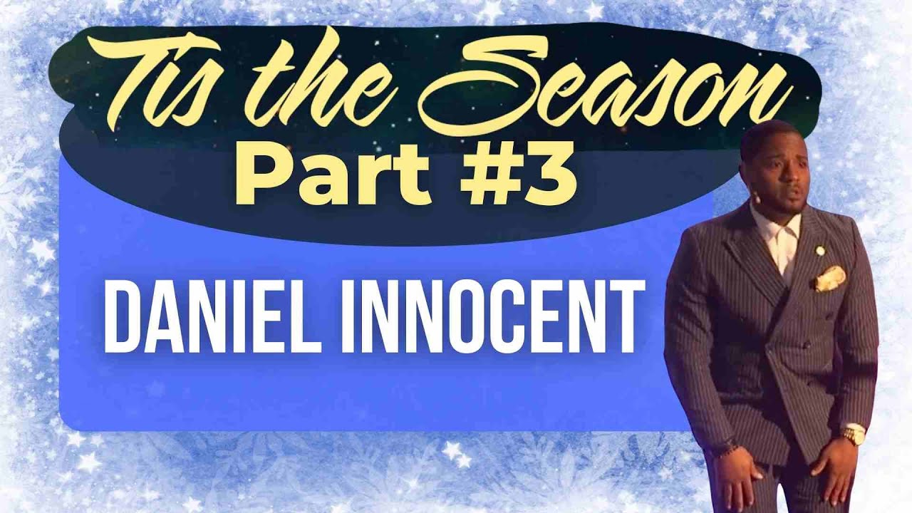 Tis the Season pt 3 by Daniel Innocent | FULL SERMON - YouTube