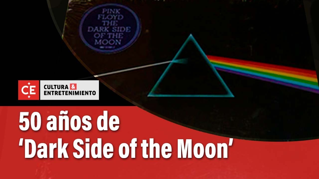 50 años del 'Dark Side of the Moon' | El Tiempo - YouTube